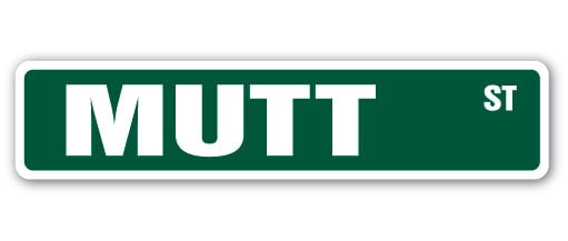 SignMission SS-MUTT 4 x 18 in. Dog Puppy Breeder Pet Yard Street Sign ...