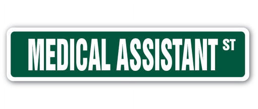 SignMission SS-Medical Assistant 4 x 18 in. Medical Assistant Street ...