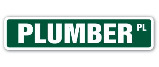 SignMission SS-PLUMBER 4 x 18 in. Plumber Street Sign - Walmart.com