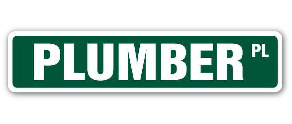 SignMission SS-PLUMBER 4 x 18 in. Plumber Street Sign - Walmart.com