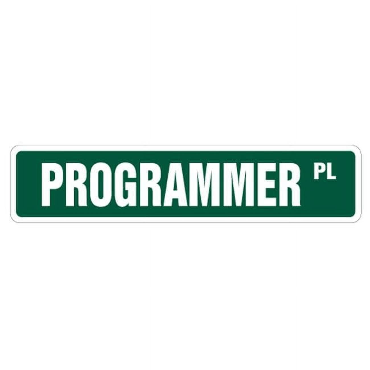 SignMission SS-Programmer 4 x 18 in. Programmer Street Sign - Walmart.com