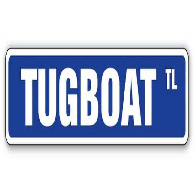 SignMission SS-Tugboat 18 in. Tugboat Street Sign - Vessel Captain Tug ...
