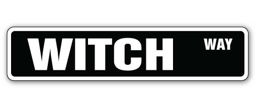 SignMission SS-Witch 18 in. Witch Street Sign - Witchraft Witches Signs ...