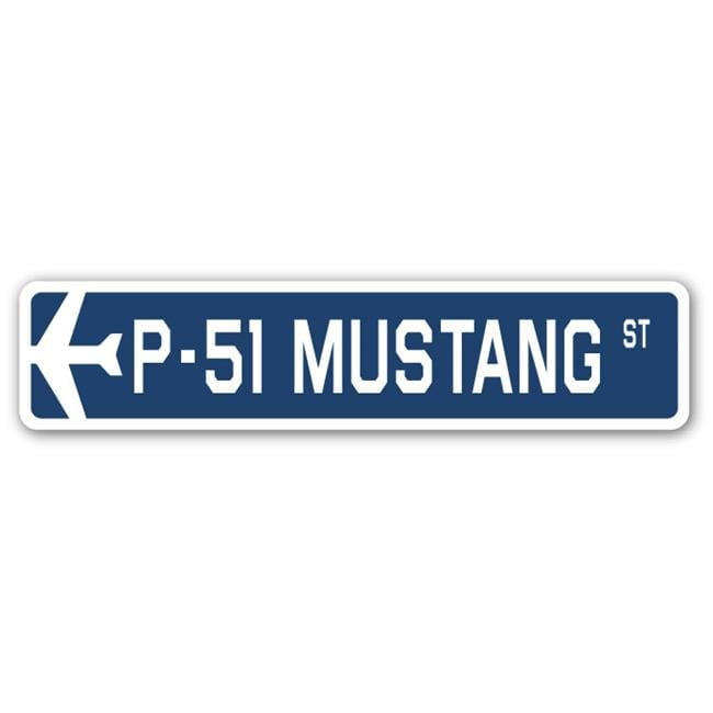 P-51 Mustang Street Sign Air Force Aircraft Military | Indoor/Outdoor ...