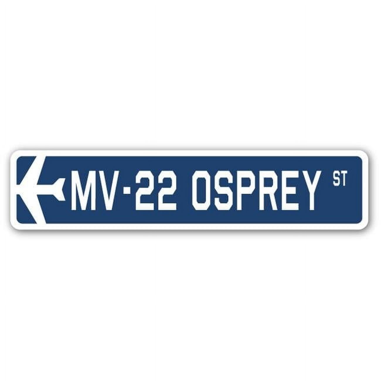 MV-22 Osprey Street Sign Air Force Aircraft Military | Indoor/Outdoor ...