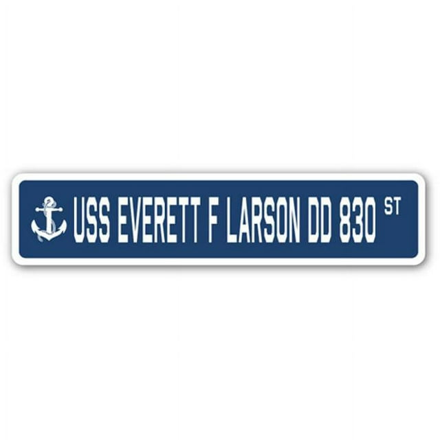 USS EVERETT F LARSON DD 830 Street Sign us navy ship veteran sailor ...