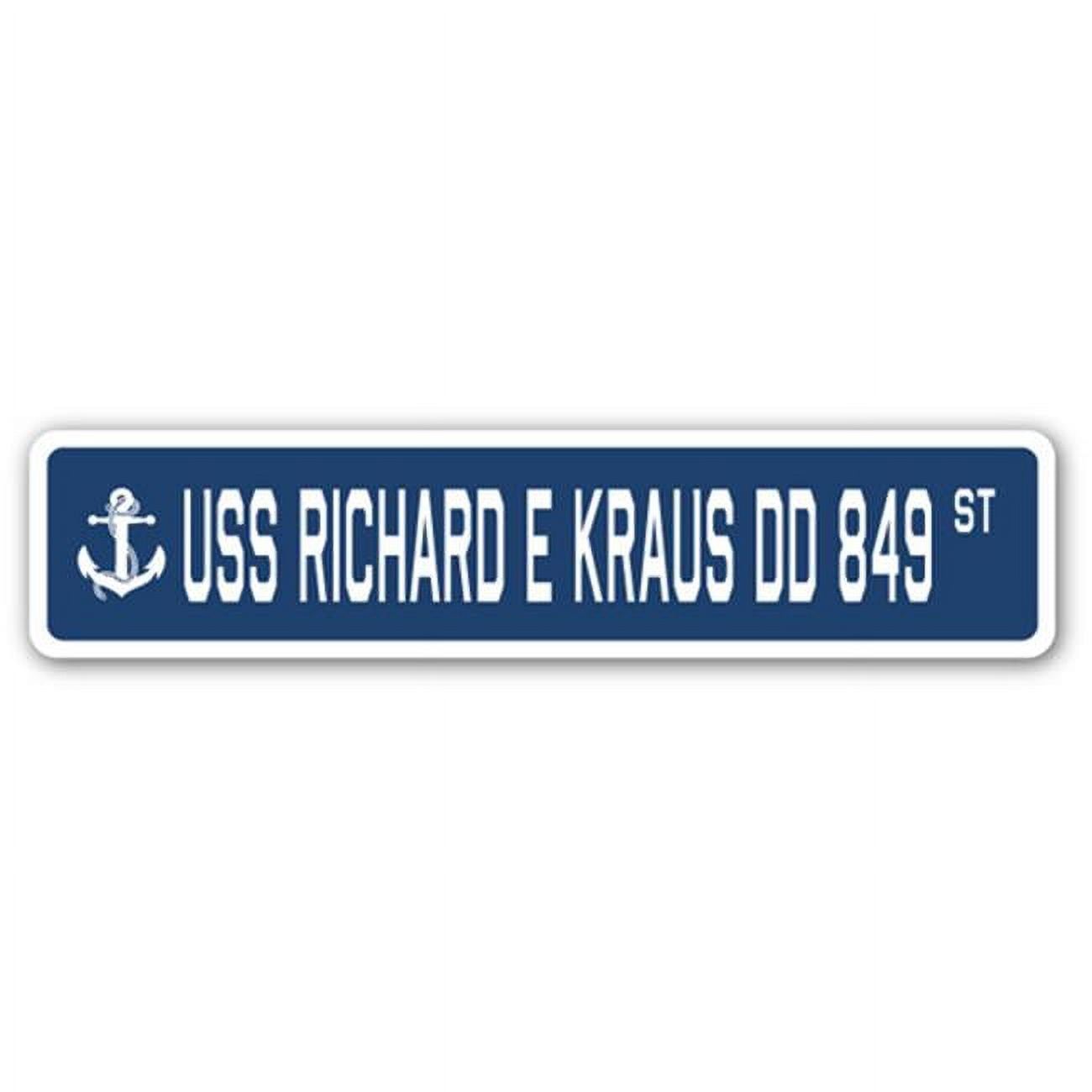 USS RICHARD E KRAUS DD 849 Street Sign us navy ship veteran sailor gift ...