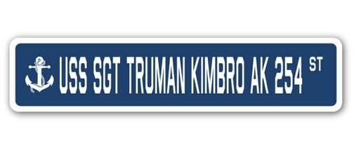 SignMission SSN-Sgt Truman Kimbro Ak 254 4 x 18 in. A-16 Street Sign ...