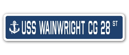 SignMission SSN-Wainwright Cg 28 USS Wainwright CG 28 Street Sign - US ...
