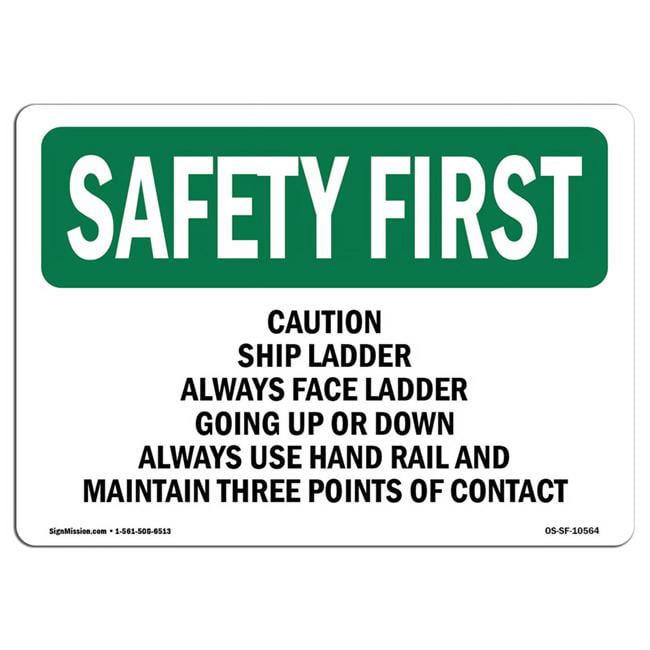 SignMission Safety First Caution Ship Ladder Always Face Ladder Going ...