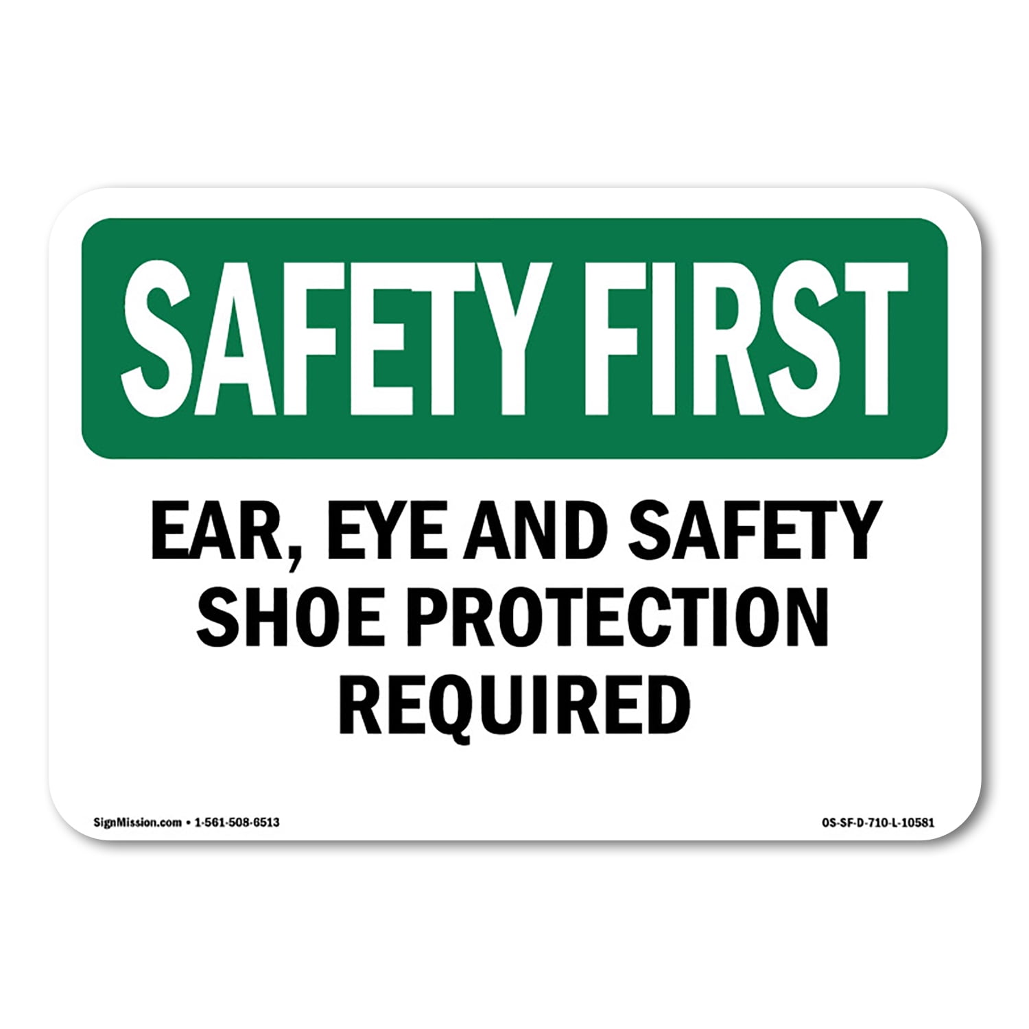 SignMission Safety First Ear, Eye & Safety Shoe Protection Required ...