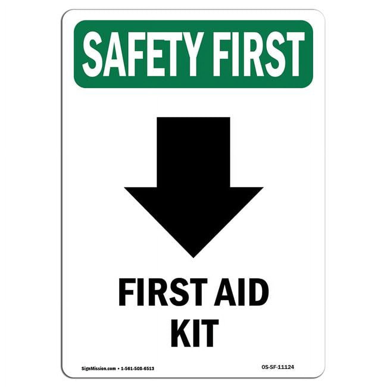 SignMission Safety First First Aid Kit with Symbol OSHA Plastic Sign ...