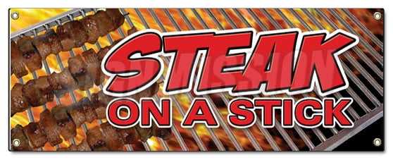 STEAK ON A STICK BANNER SIGN meat steak beef bbq grill restaurant food ...