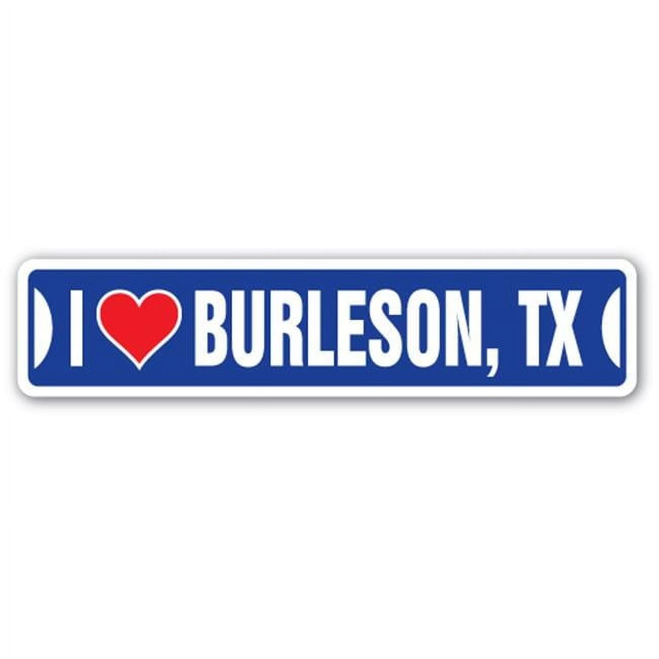 SignMission Street Sign - I Love Burleson, Texas - Walmart Business ...