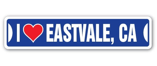 I LOVE EASTVALE CALIFORNIA Street Sign ca city state us wall road décor ...