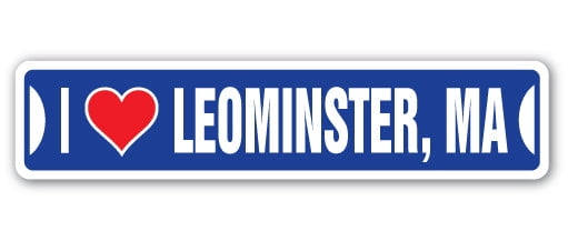 I LOVE LEOMINSTER MASSACHUSETTS Street Sign ma city state us wall road ...