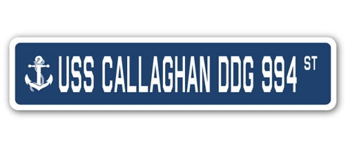 USS CALLAGHAN DDG 994 Street Sign us navy ship veteran sailor gift - Walmart.com