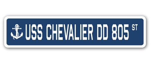 SignMission SSN-624-Chevalier Dd 805 USS Chevalier DD 805 Street Sign ...