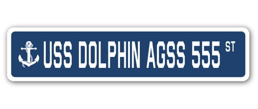 USS DOLPHIN AGSS 555 Street Sign us navy ship veteran sailor gift ...