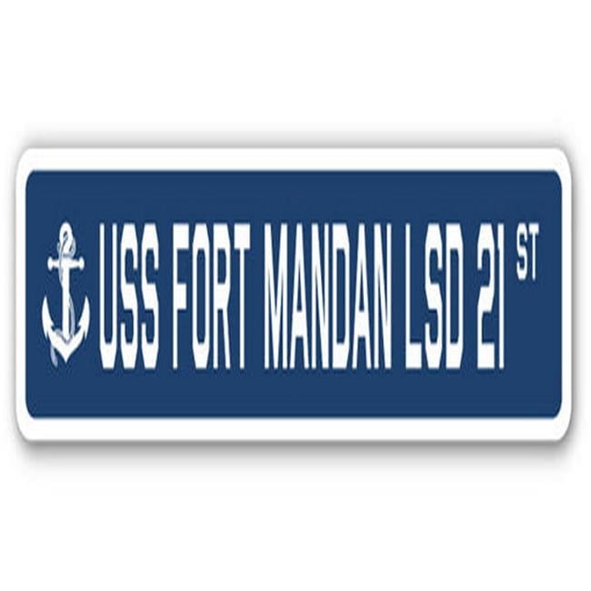 USS FORT MANDAN LSD 21 Street Sign us navy ship veteran sailor gift ...