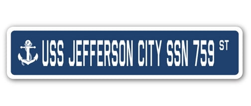 USS JEFFERSON CITY SSN 759 Street Sign us navy ship veteran sailor gift ...