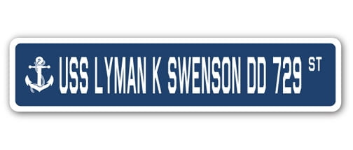 USS LYMAN K SWENSON DD 729 Street Sign us navy ship veteran sailor gift ...