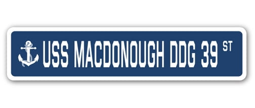 USS MACDONOUGH DDG 39 Street Sign us navy ship veteran sailor gift ...