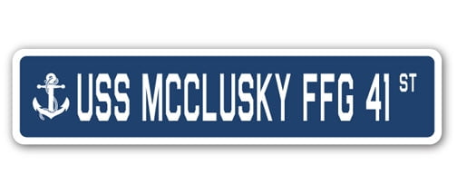 SignMission SSN-624-Mcclusky Ffg 41 USS Mcclusky FFG 41 Street Sign ...