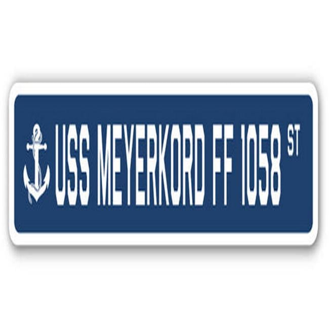 SignMission USS Meyerkord Ff 1058 Street Sign - US Navy Ship Veteran ...