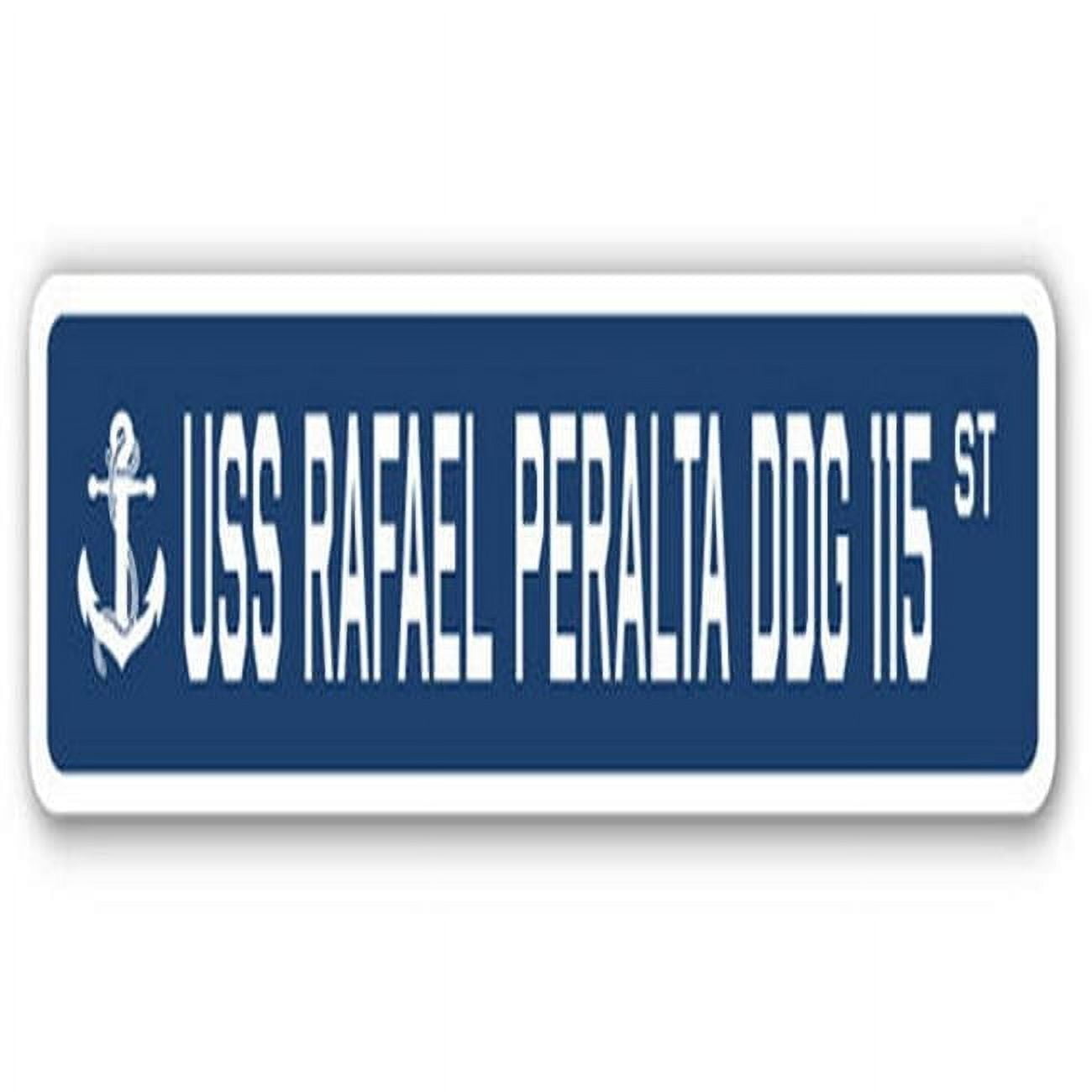 USS RAFAEL PERALTA DDG 115 Street Sign us navy ship veteran sailor gift ...