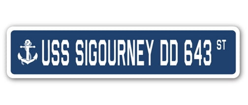 USS SIGOURNEY DD 643 Street Sign us navy ship veteran sailor gift ...