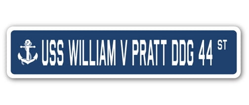 USS WILLIAM V PRATT DDG 44 Street Sign us navy ship veteran sailor gift ...
