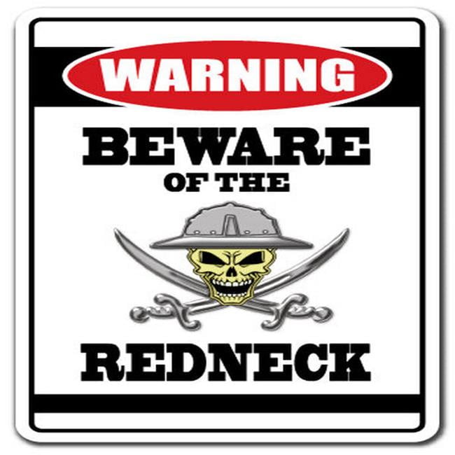 SignMission Beware Of the Redneck Warning Sign - Country Hillbilly ...