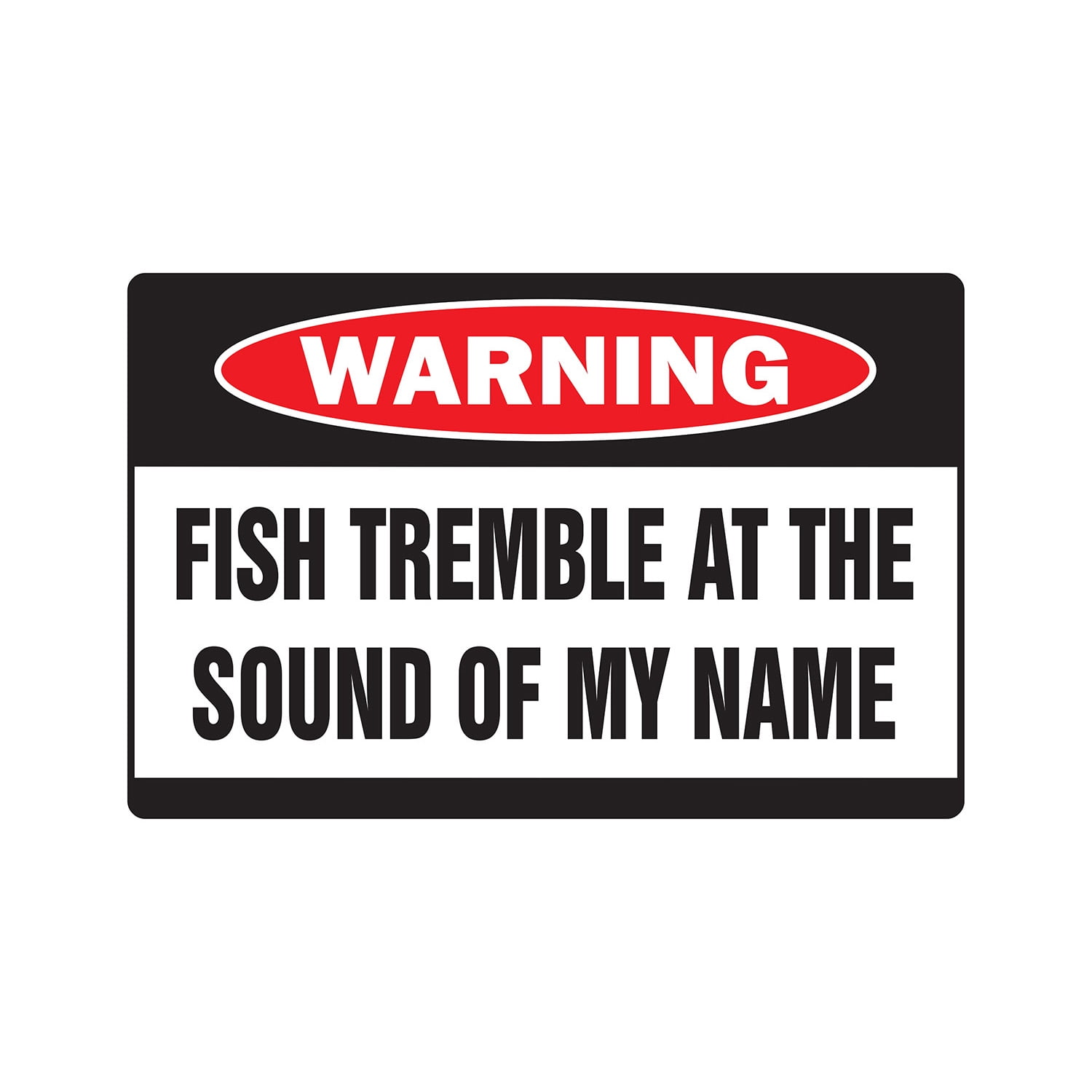 SignMission W-Fish Tremble 8 x 12 in. Fish Tremble Warning Sign ...