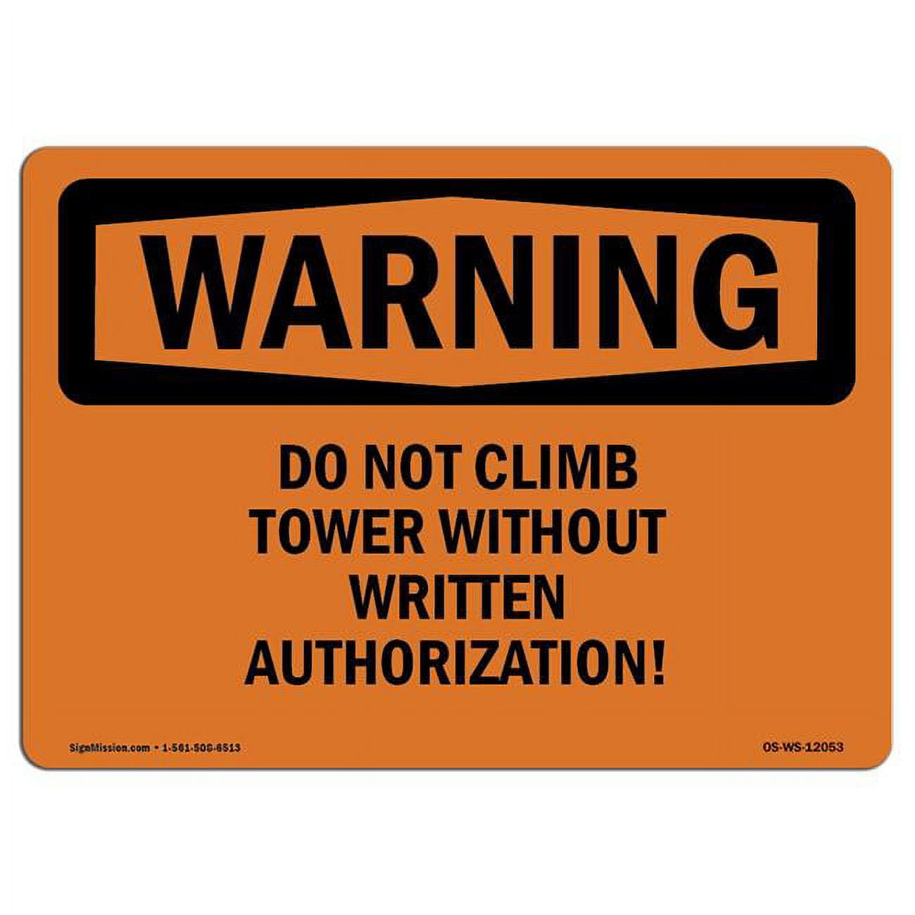 SignMission Warning Do Not Climb Tower without Written Authorization ...