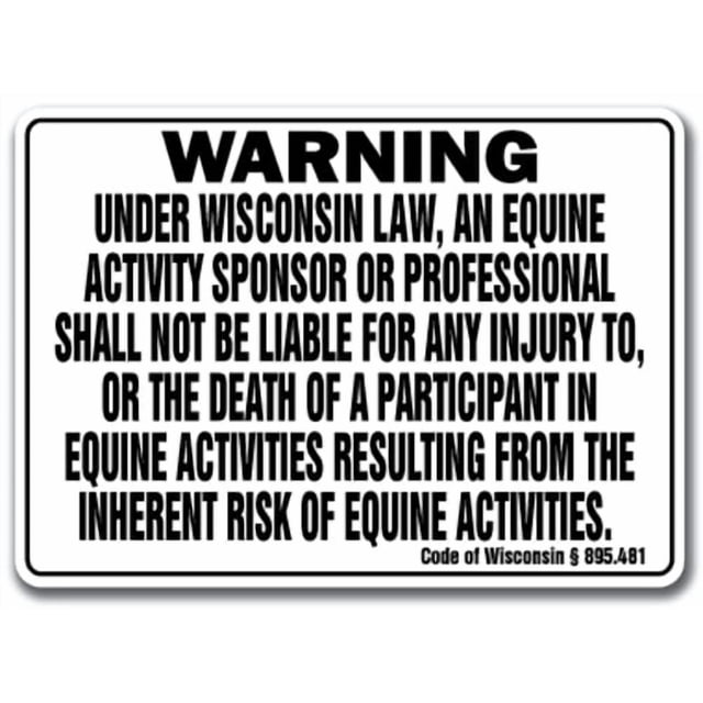 WISCONSIN Equine Sign activity liability warning statute horse farm ...