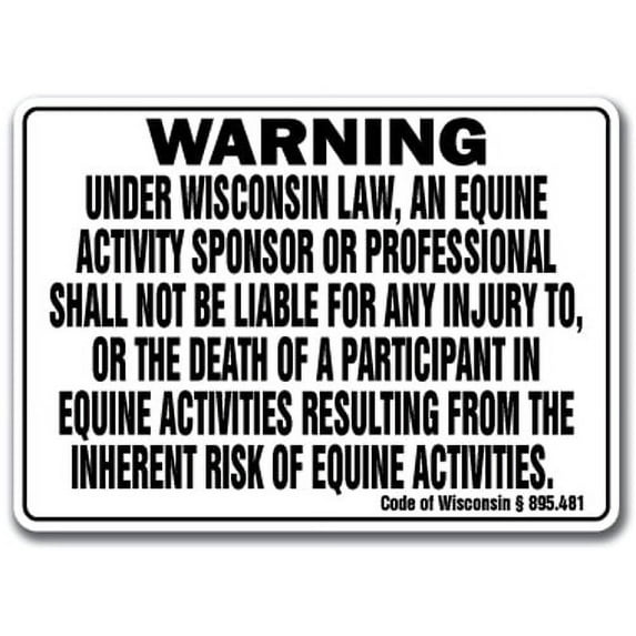 WISCONSIN Equine Sign activity liability warning statute horse farm ...
