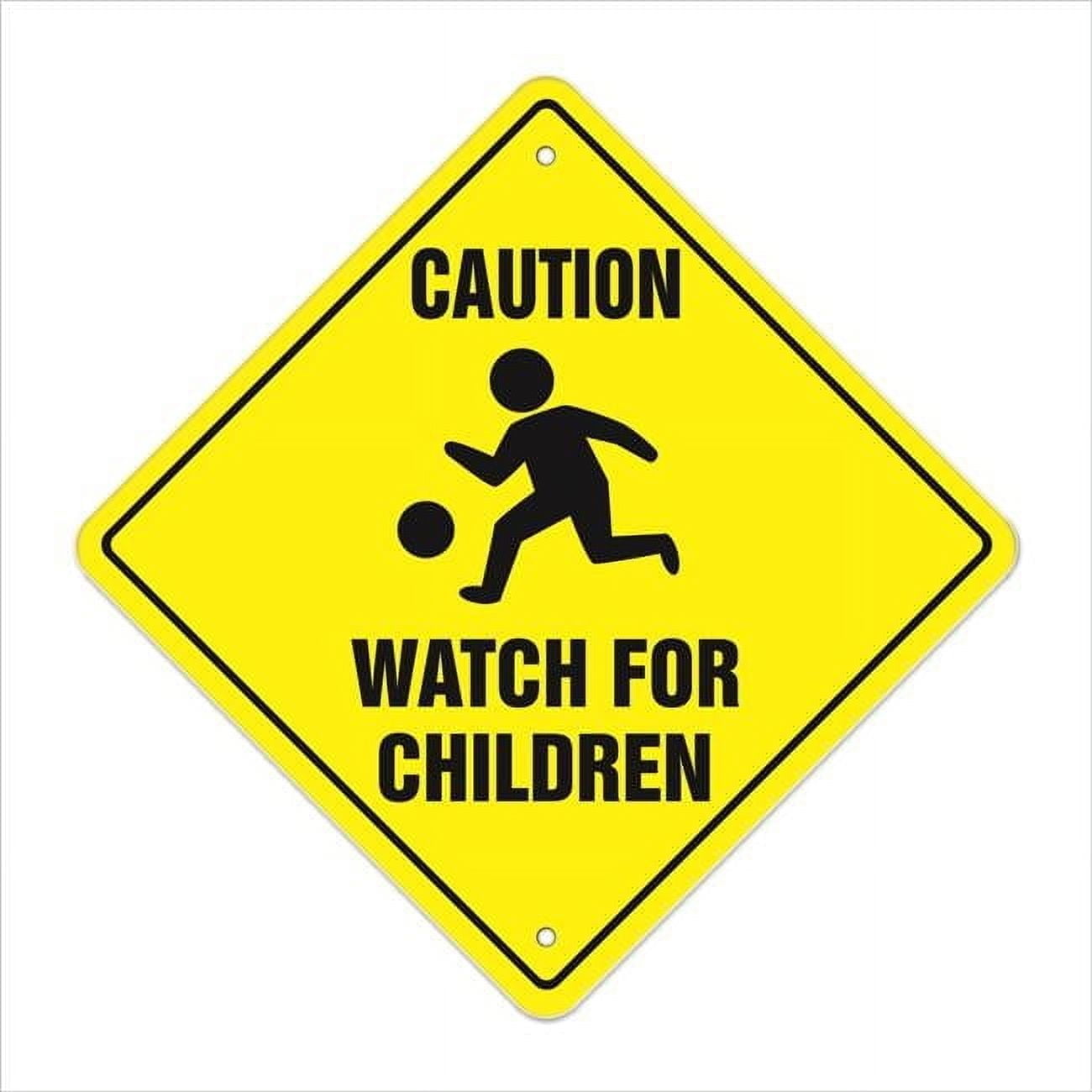 SignMission X-CAUTION WATCH FOR CHILDREN 12 x 12 in. Caution Watch for ...