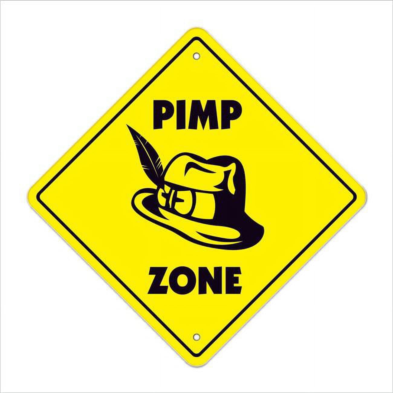 SignMission X-Pimp 12 in. Pimp Zone Xing Crossing Sign - Walmart.com