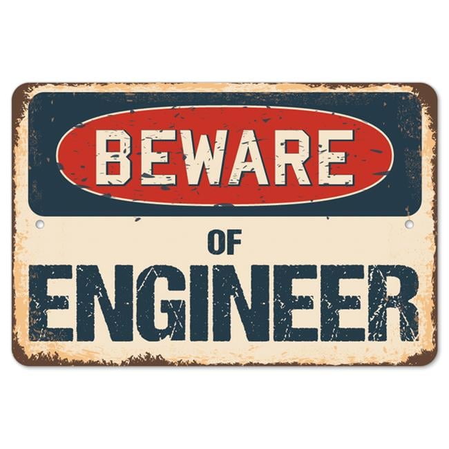 SignMission Z-1014-BW-Engineer 10 x 14 in. Beware of Engineer Rustic ...