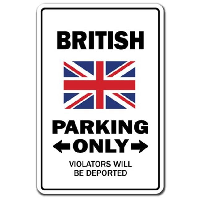 SignMission Z-1014-British 12 x 8 in. British Parking Sign - Walmart.com