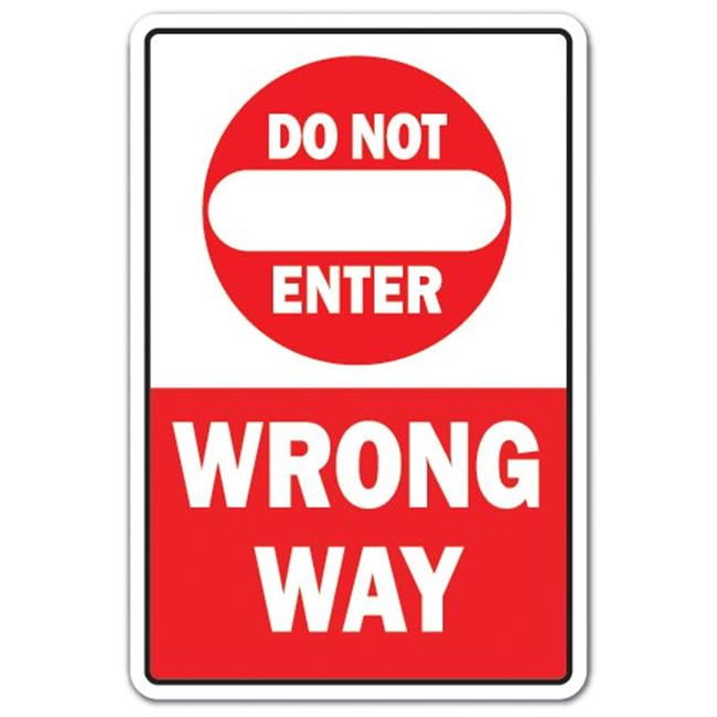 SignMission Z-1014-Do Not Enter Wrong Way 10 x 14 in. Do Not Enter ...