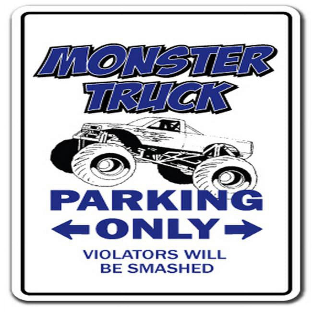 SignMission Z-1014-Monster Truck 14 in. Monster Truck Parking Sign ...