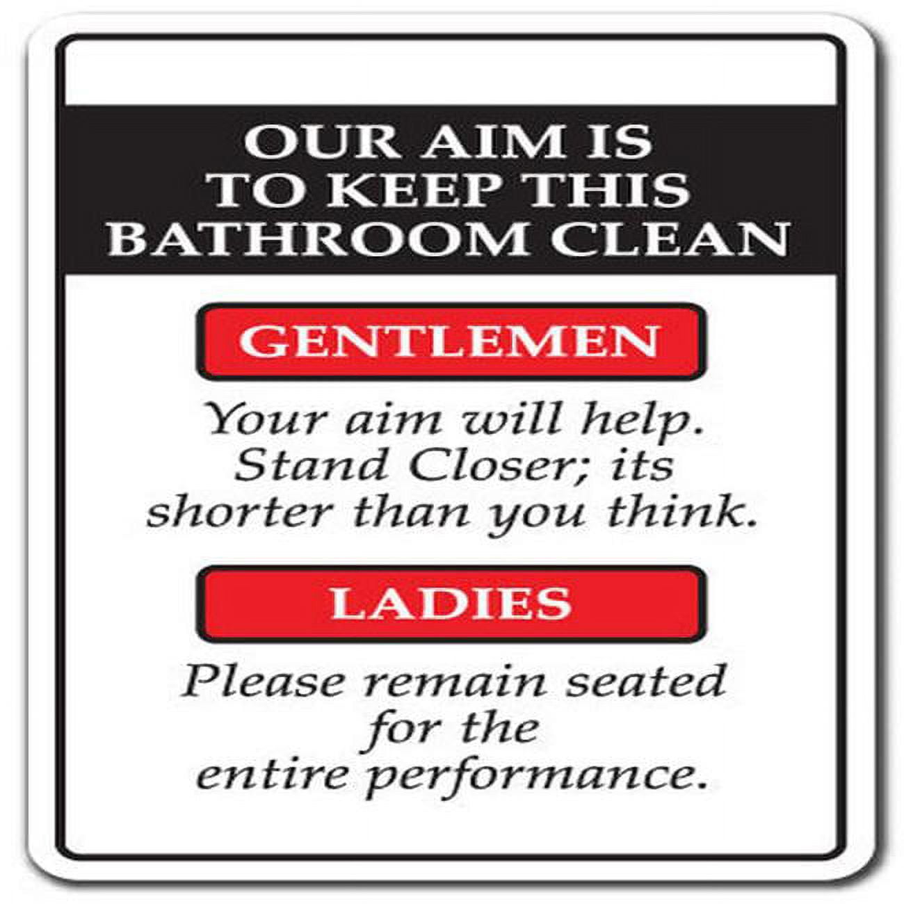 SignMission 14 in. Our Aim Is to Keep This Bathroom Clean Sign - Rules ...