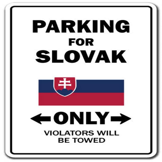SignMission 14 in. Parking for Slovak Only Sign - Slovakia Flag ...