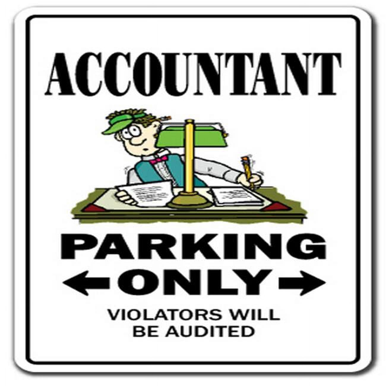 SignMission Z-1117-Accountant 7 in. Accountant Sign Parking Sign - Cpa ...