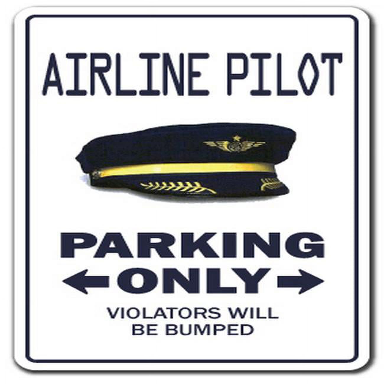 SignMission Z-1117-Airline 7 in. Airline Pilot Sign Parking Sign ...