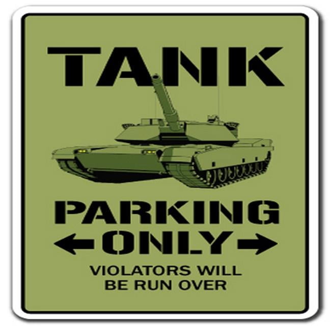 SignMission Z-1117-Tank 7 in. Tank Parking Sign - Apc Military Armour ...
