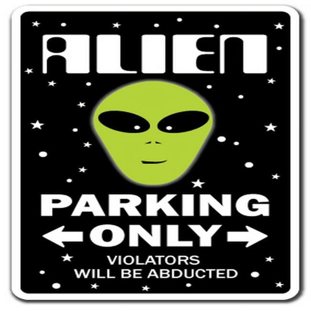 SignMission Z-1320-Alien 20 in. Alien Sign - Parking Space Aliens UFO ...