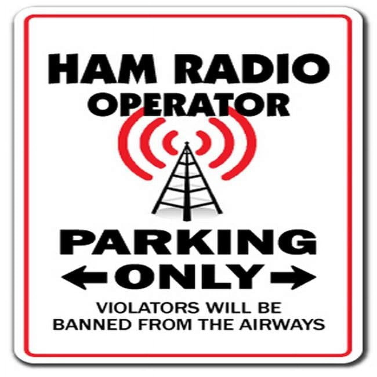 SignMission Z-1320-Ham Radio Operator 20 in. Ham Radio Operator Parking ...